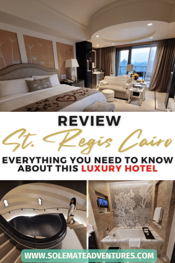 Review: St. Regis Cairo - Affordable Luxury - Solemate Adventures